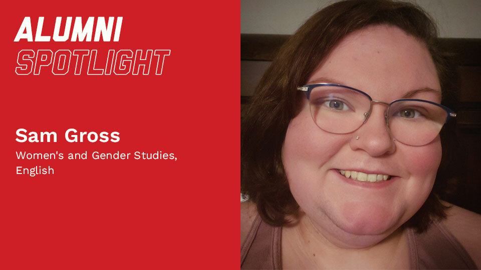 Alumni Spotlight: Sam Gross | Women's and Gender Studies | Nebraska